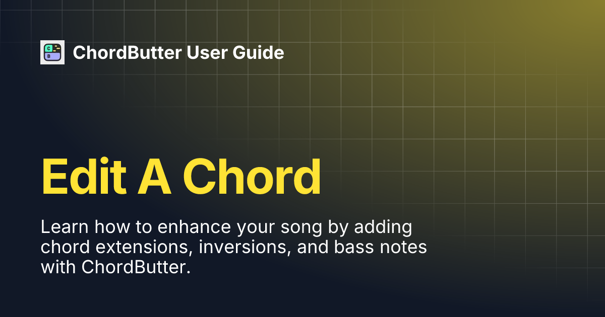 Edit A Chord | ChordButter User Guide